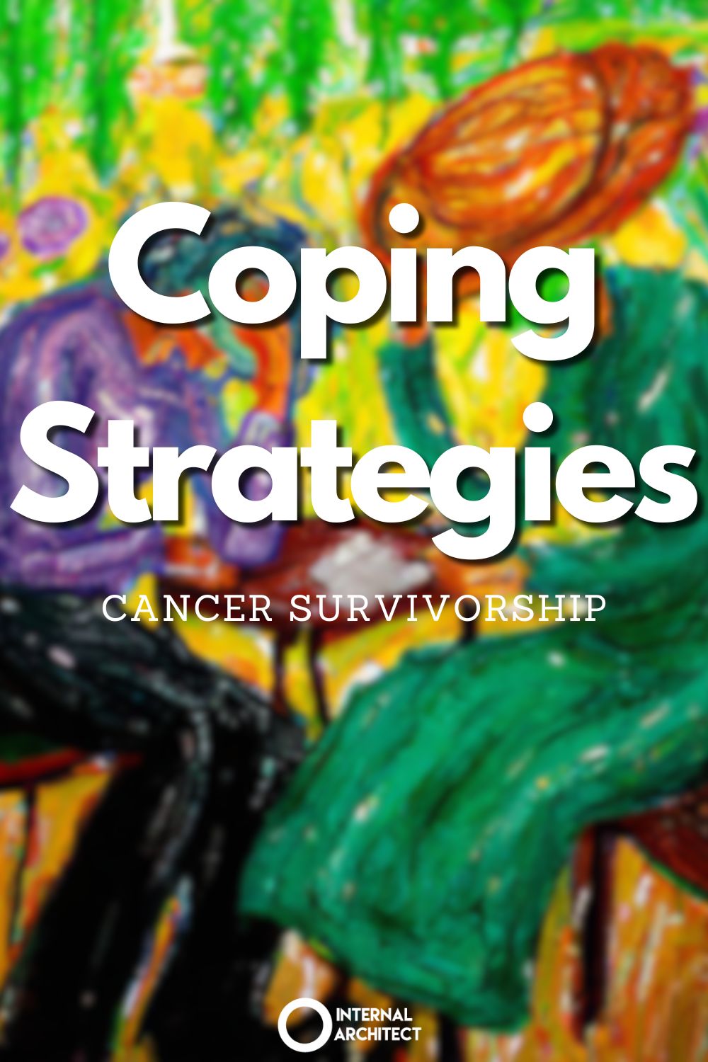 Coping Strategies for Cancer Survivorship - [INTERNAL ARCHITECT]